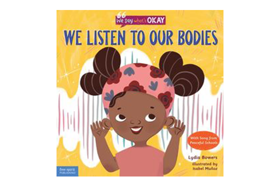 Songs from the We Say What’s Okay Series | Teacher Created Materials
