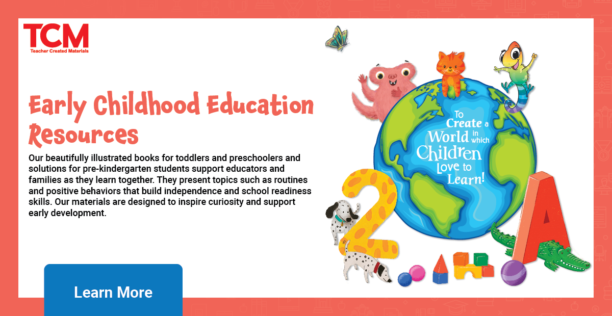 Early Childhood Education Resources | Teacher Created Materials