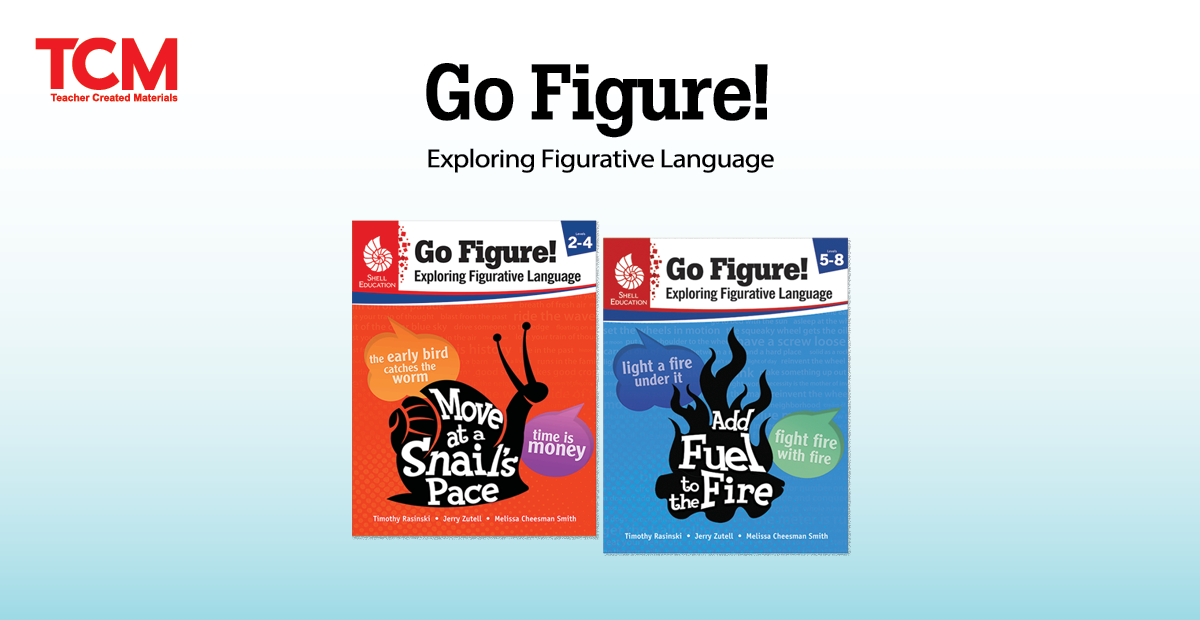 Go Figure! Exploring Figurative Language | Teacher Created Materials